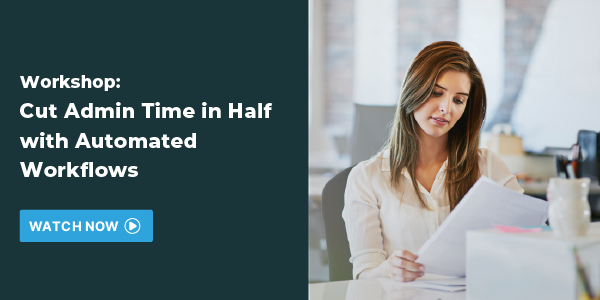 Webinar - Cut Admin Time in Half with Automated Workflows
